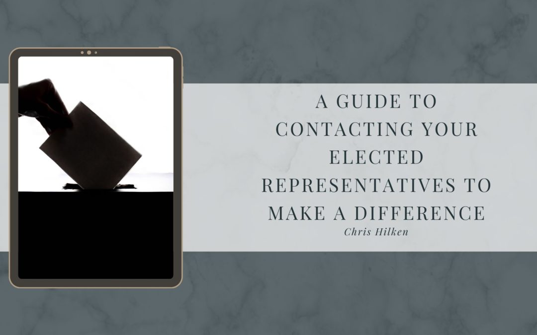 Contacting Elected Officials to Make a Difference | Chris Hilken